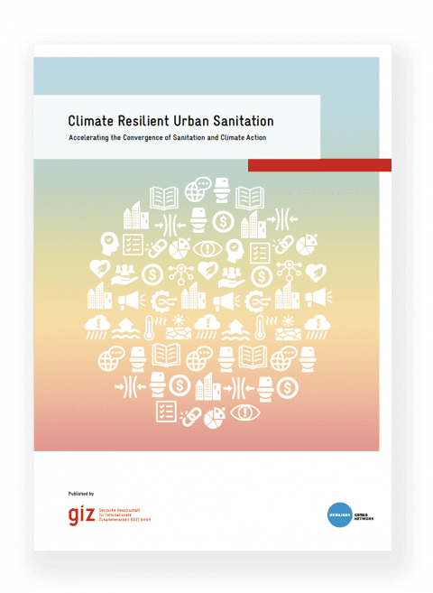Climate Resilient Urban Sanitation – Accelerating the Convergence of ...