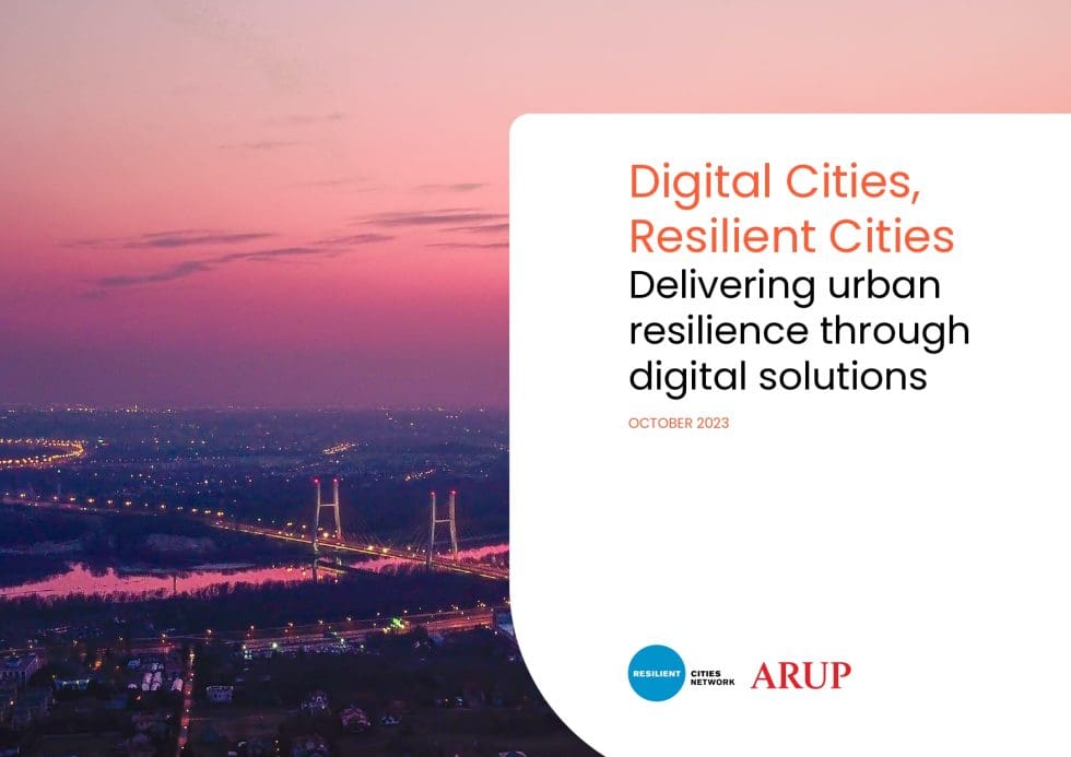 Digital Cities, Resilient Cities: Delivering urban resilience through digital solutions